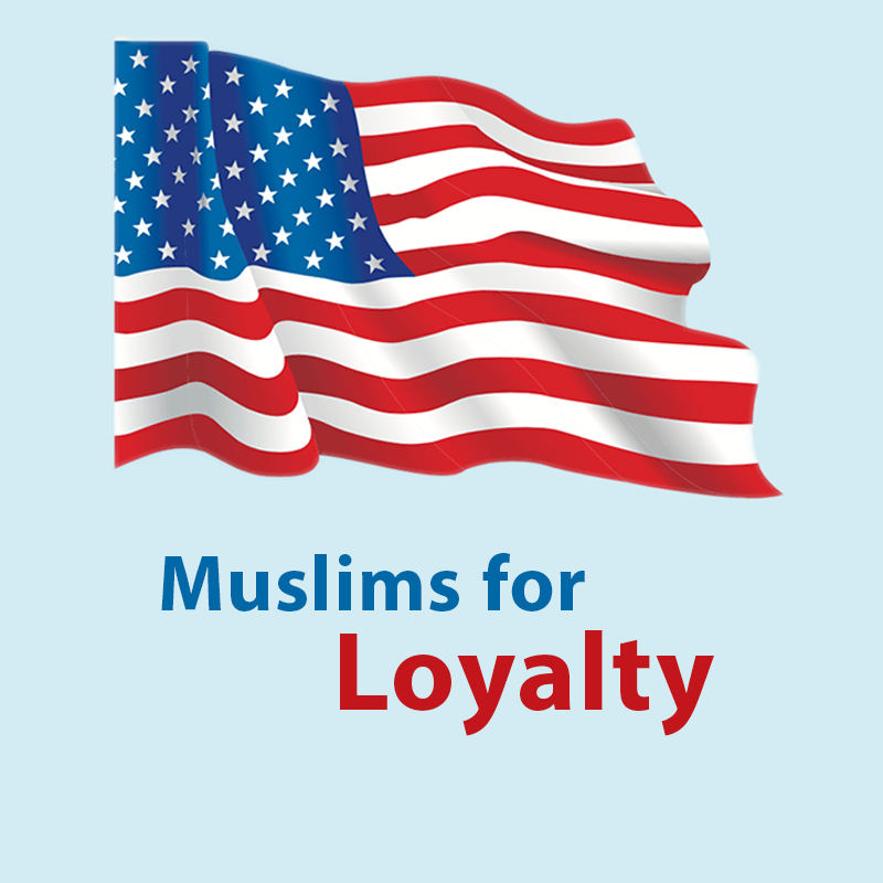Muslims for Loyalty - True Islam